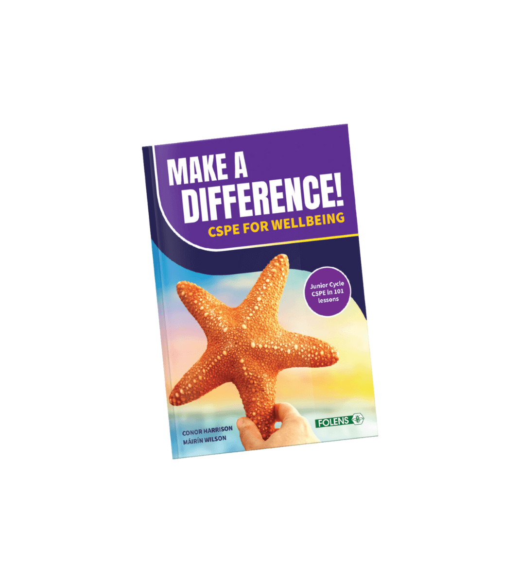 Make a Difference: CSPE for Wellbeing | Junior Cycle Resources |Folens ...