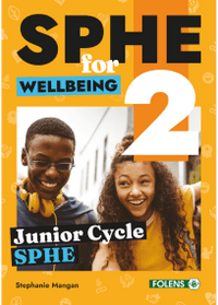 SPHE for Wellbeing | Junior Cycle SPHE | Folens – Folens: Primary & Post-Primary Teaching Programmes